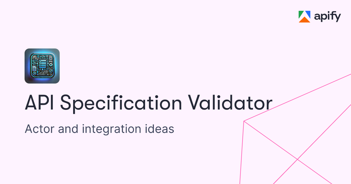 API Specification Validator · New ideas · Apify