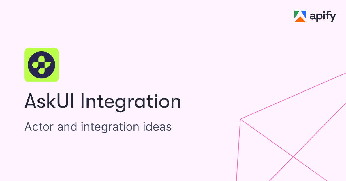 AskUI Integration · New ideas · Apify