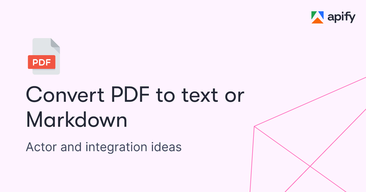 Convert PDF to text or Markdown · New ideas · Apify