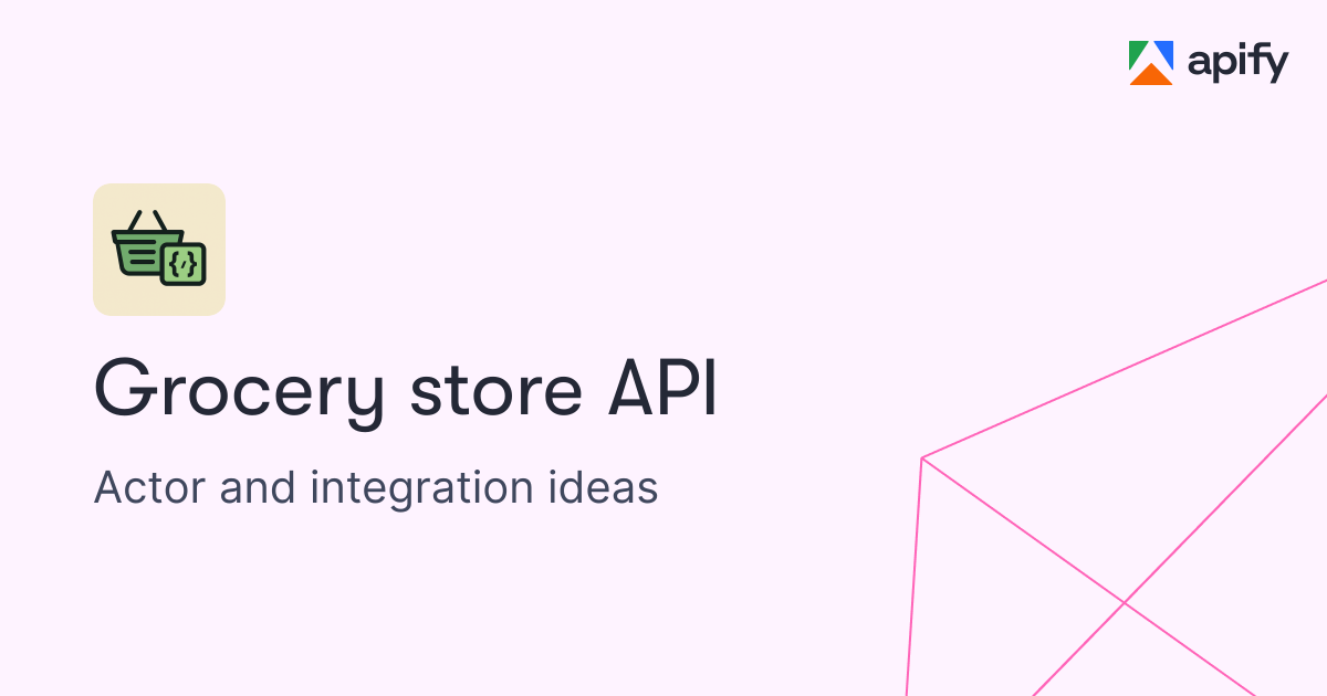 Grocery store API · New ideas · Apify
