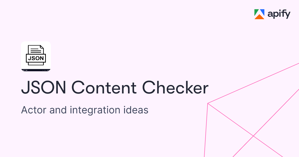 JSON Content Checker · New ideas · Apify