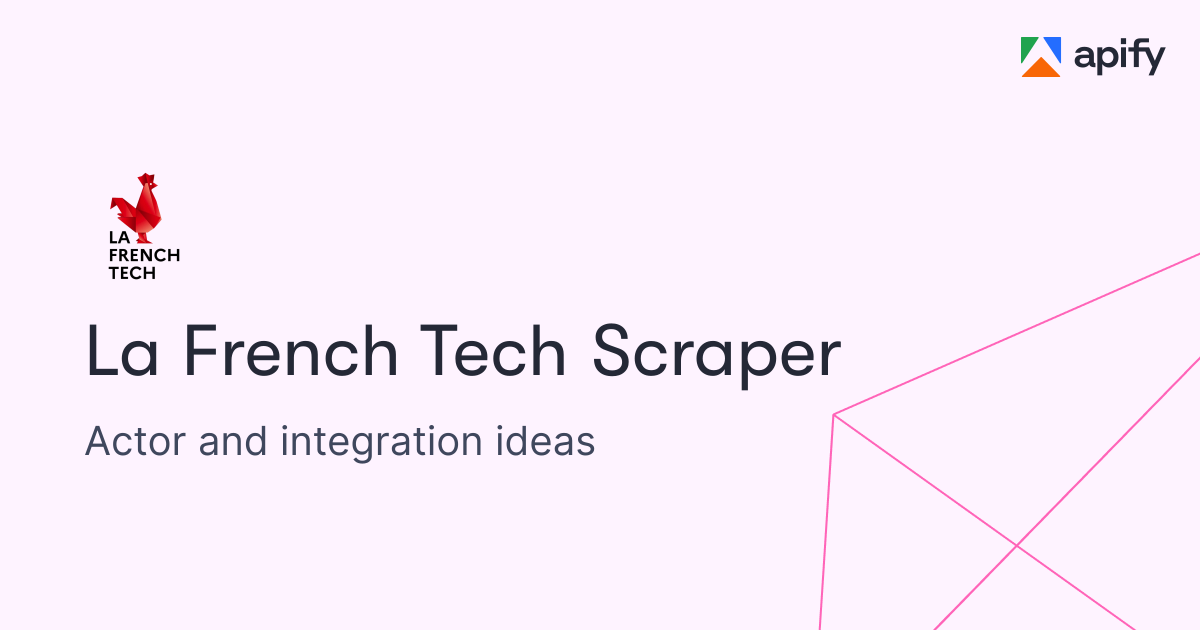 La French Tech Scraper · New ideas · Apify