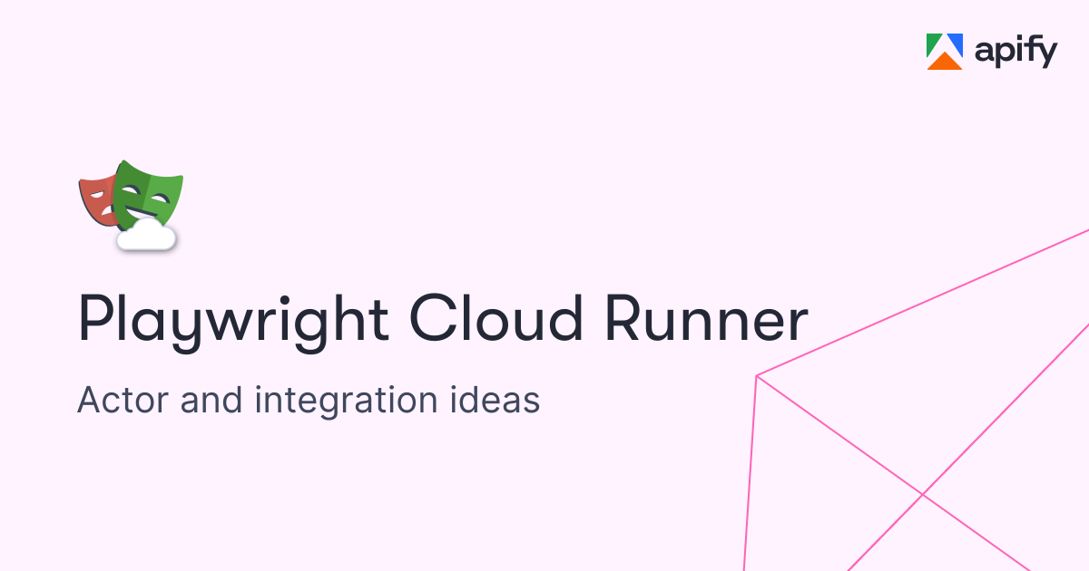 Playwright Cloud Runner · New ideas · Apify