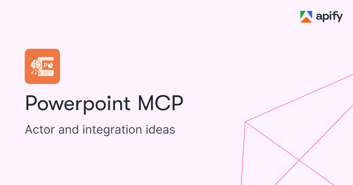 Powerpoint mcp · New ideas · Apify