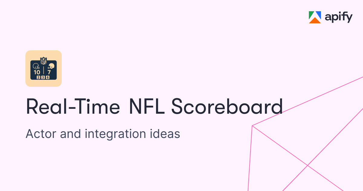 Real-Time NFL Scoreboard · New ideas · Apify