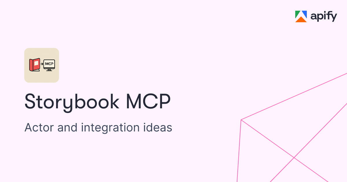 Storybook mcp · New ideas · Apify