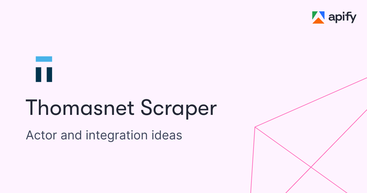 Thomasnet Scraper · New ideas · Apify