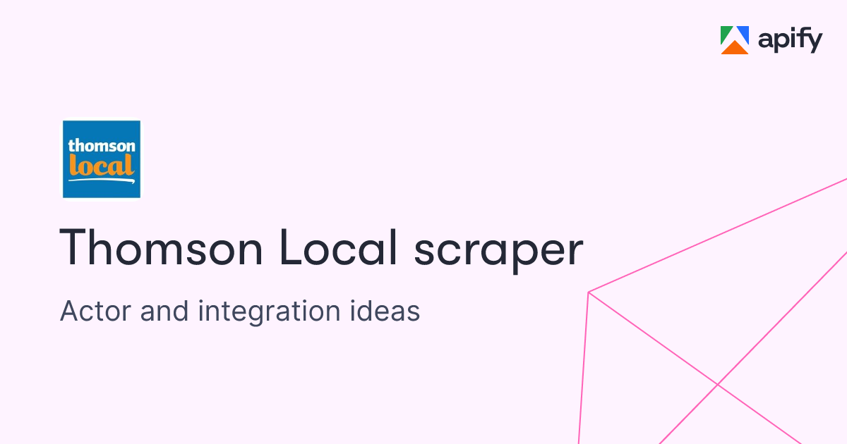 Thomson Local scraper · New ideas · Apify