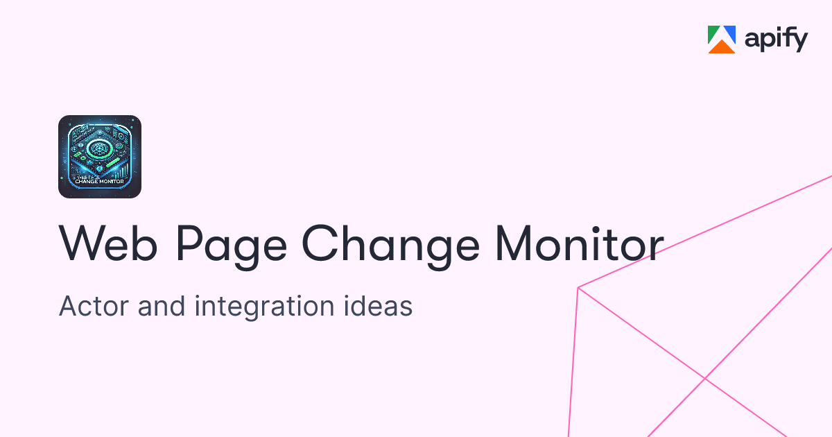 Web Page Change Monitor · New ideas · Apify