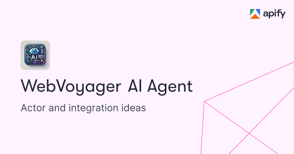 WebVoyager AI Agent · New ideas · Apify