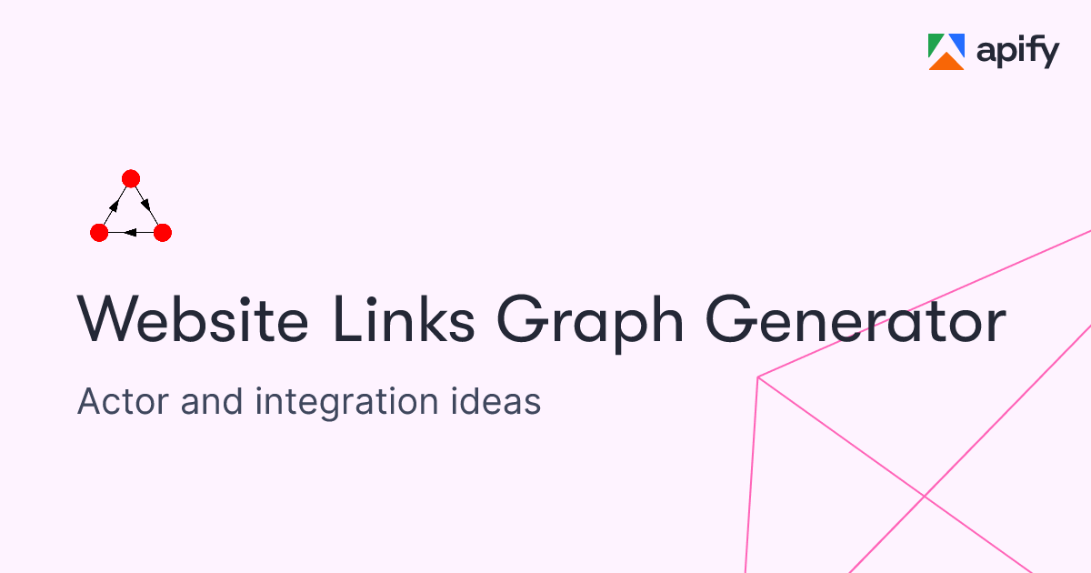 Website Links Graph Generator · New ideas · Apify