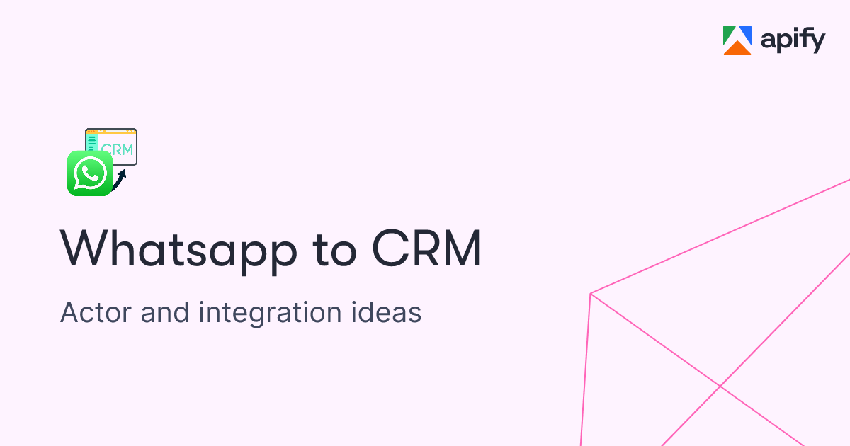 Whatsapp to CRM · New ideas · Apify