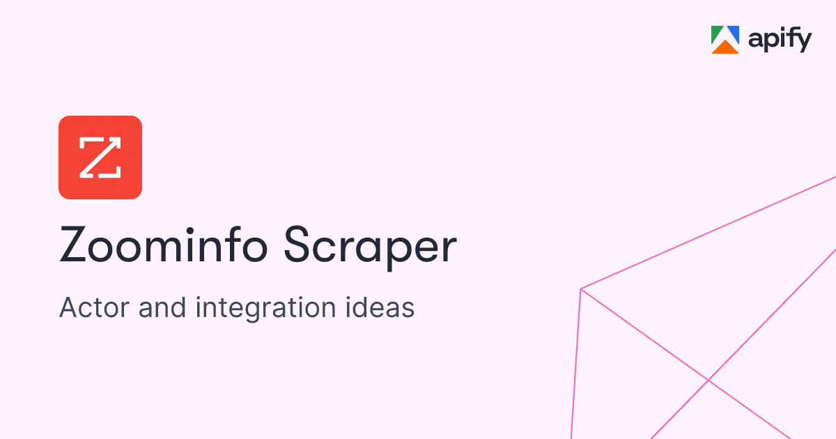 Zoominfo Scraper · New ideas · Apify