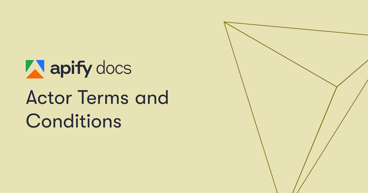 Actor Terms and Conditions | Apify Documentation