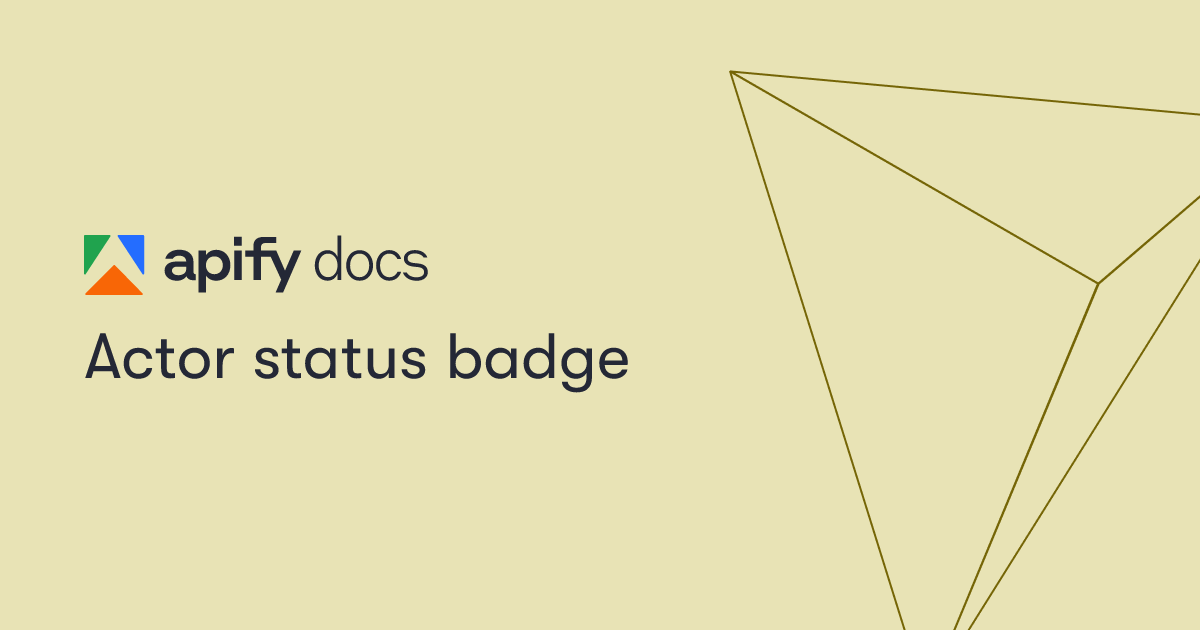 Actor status badge | Platform | Apify Documentation