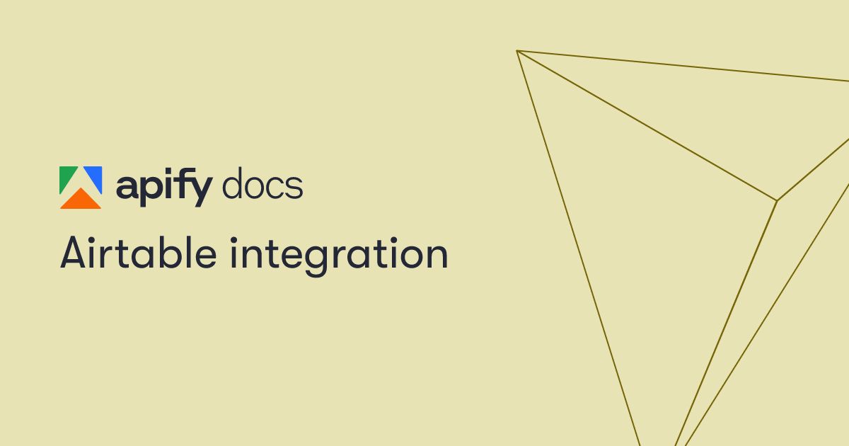 Airtable integration | Platform | Apify Documentation