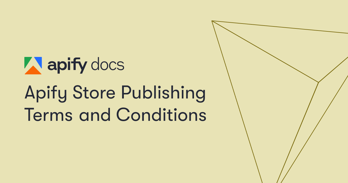 Apify Store Publishing Terms and Conditions | Apify Documentation