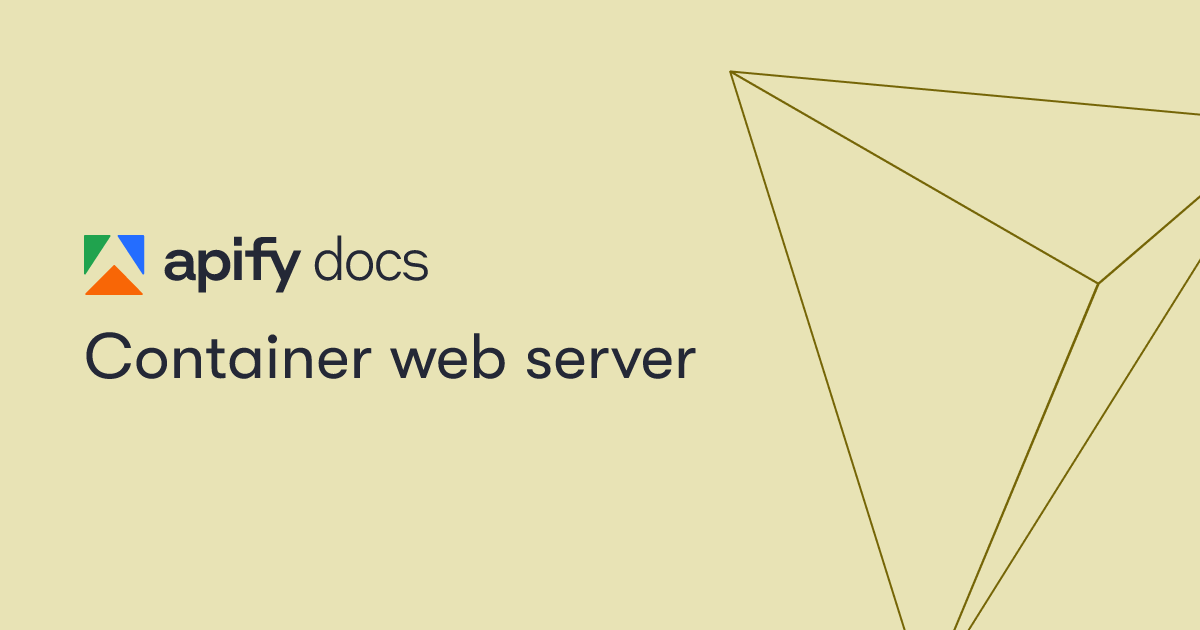 Container Web Server Platform Apify Documentation 