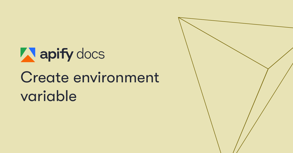 Create environment variable | Apify Documentation