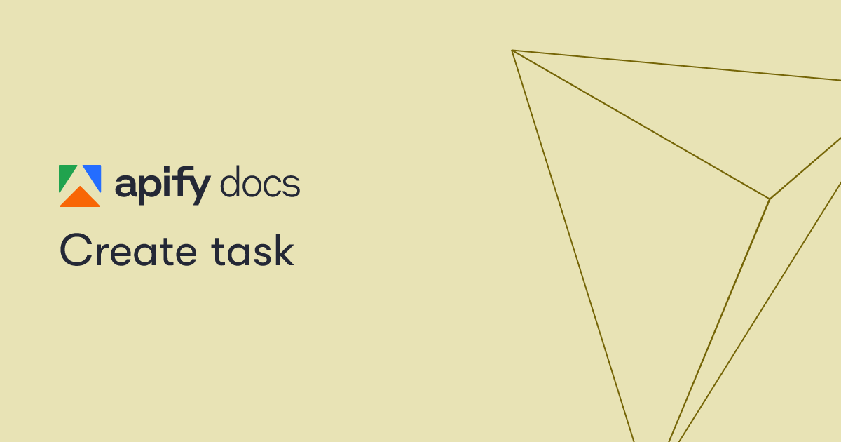 Create task | Apify Documentation
