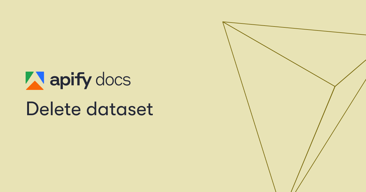 Delete Dataset Apify Documentation