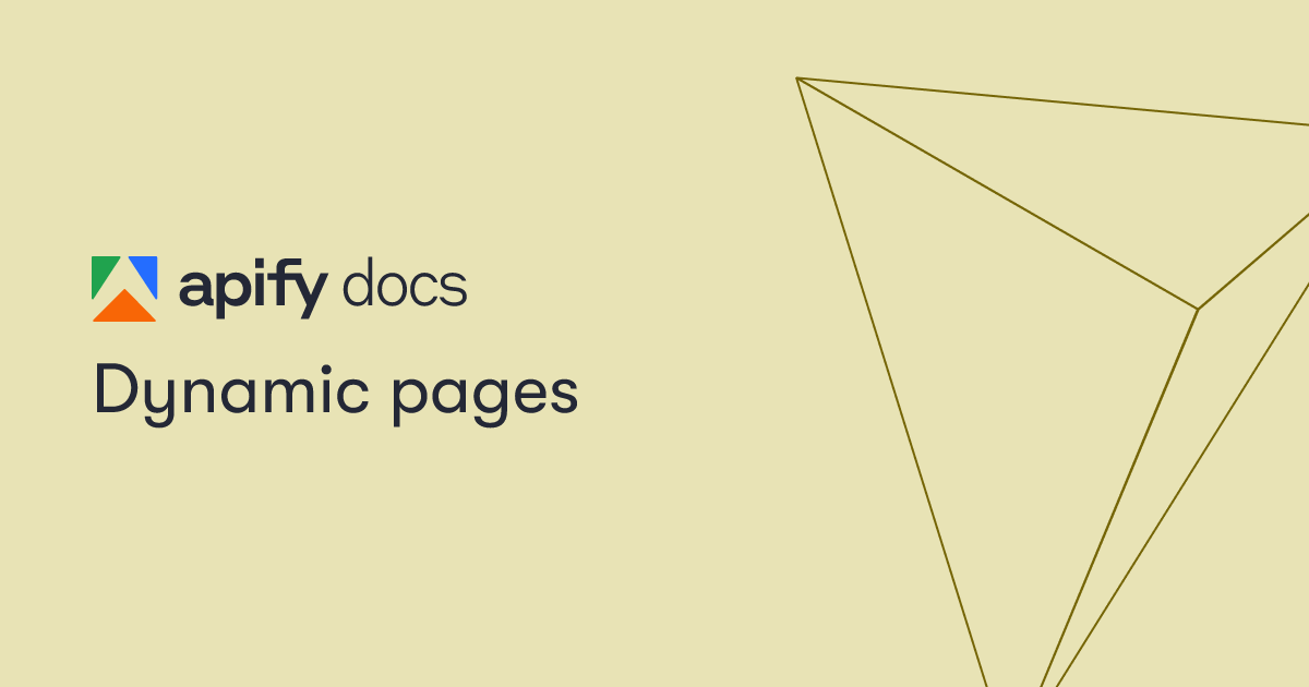 Dynamic pages | Academy | Apify Documentation