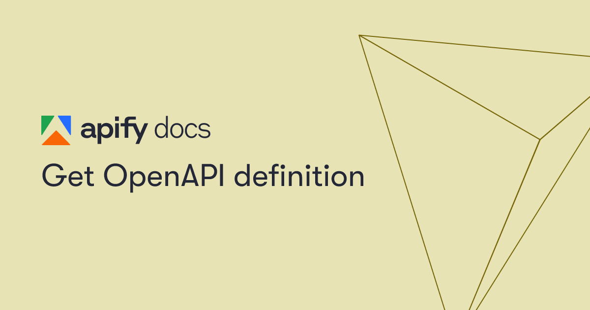 Get OpenAPI definition | Apify Documentation