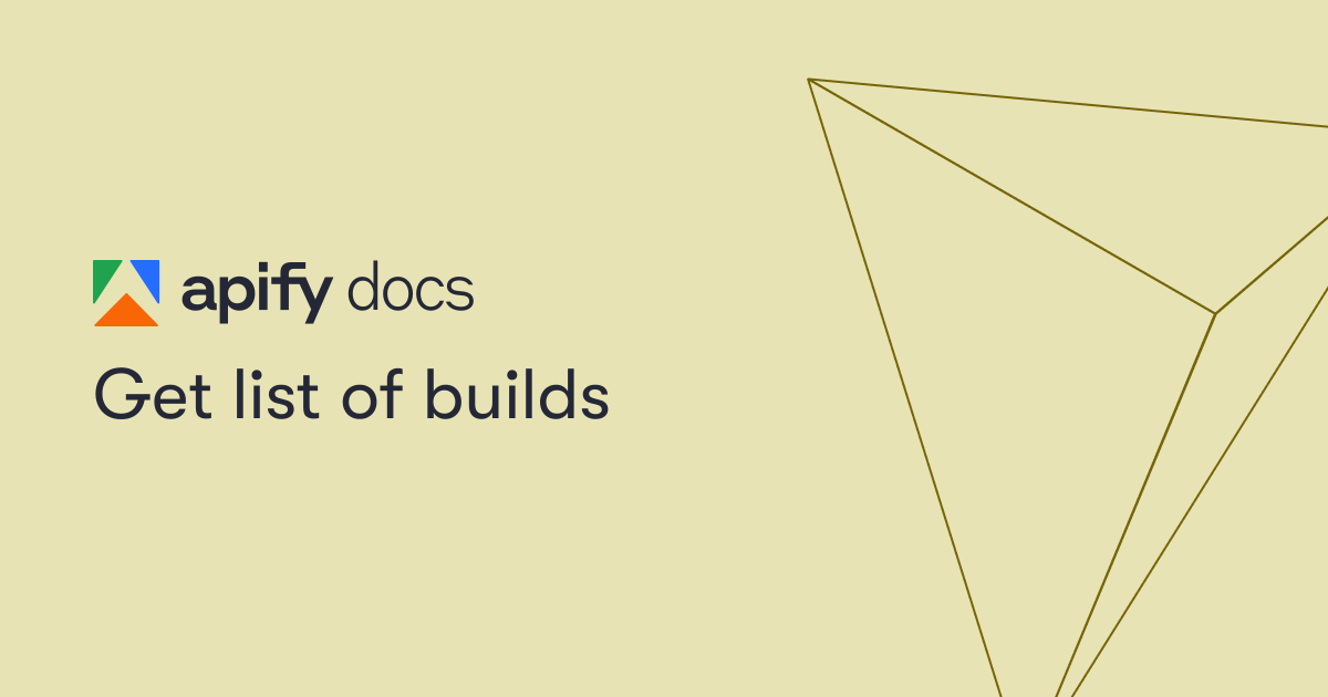 Get list of builds | Apify Documentation
