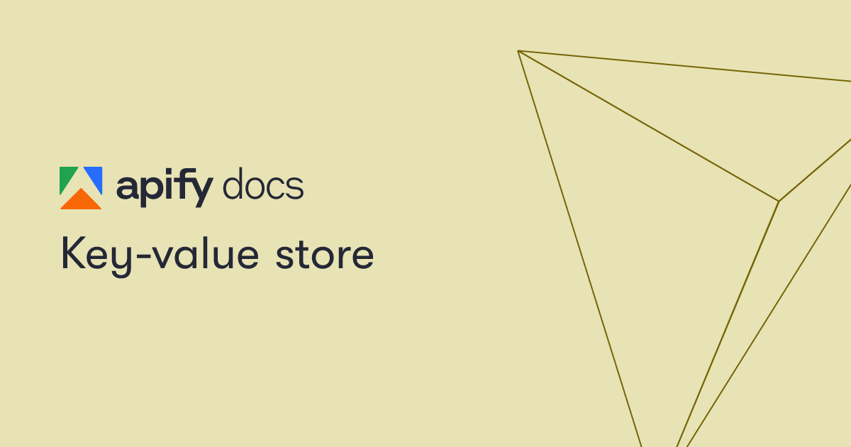 Key-value store | Platform | Apify Documentation