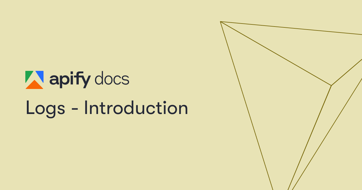 Logs - Introduction | Apify Documentation