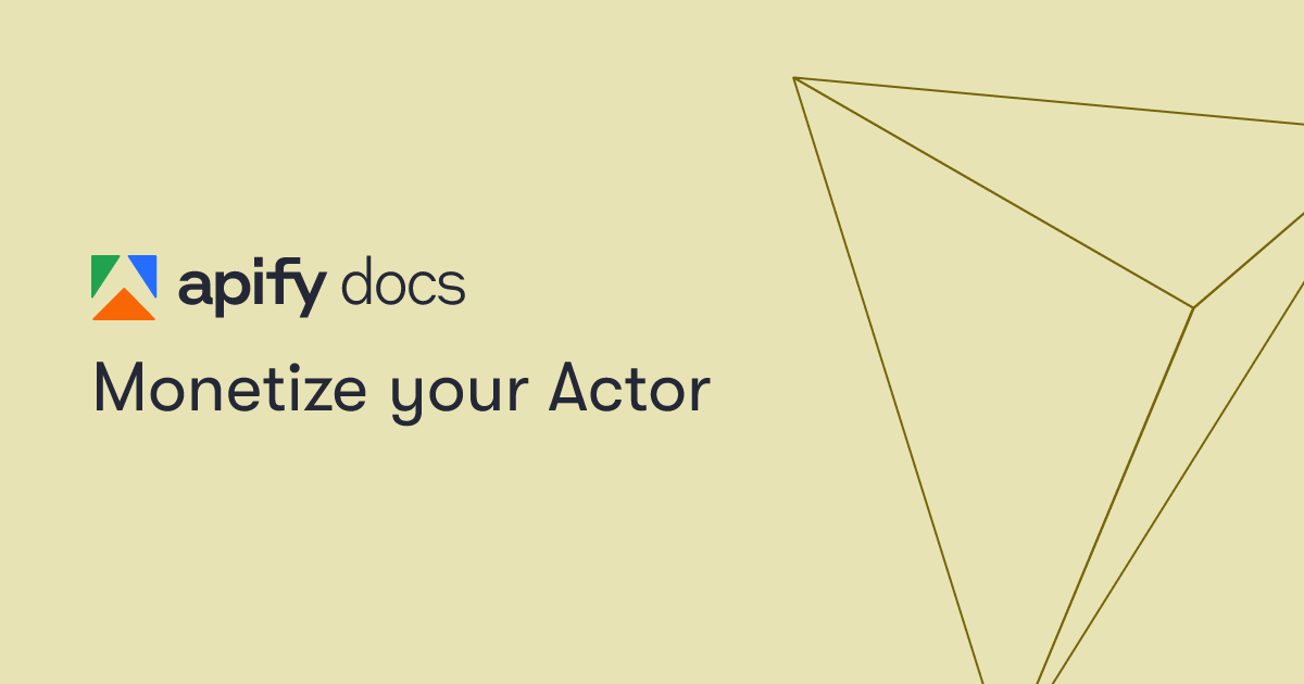 Monetize your Actor | Platform | Apify Documentation