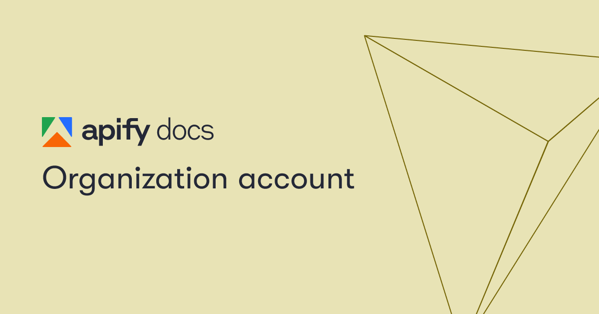 Organization account | Platform | Apify Documentation