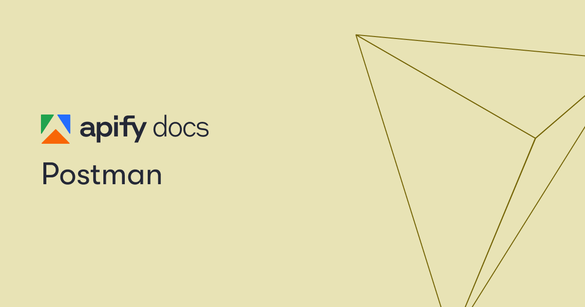 Postman | Academy | Apify Documentation