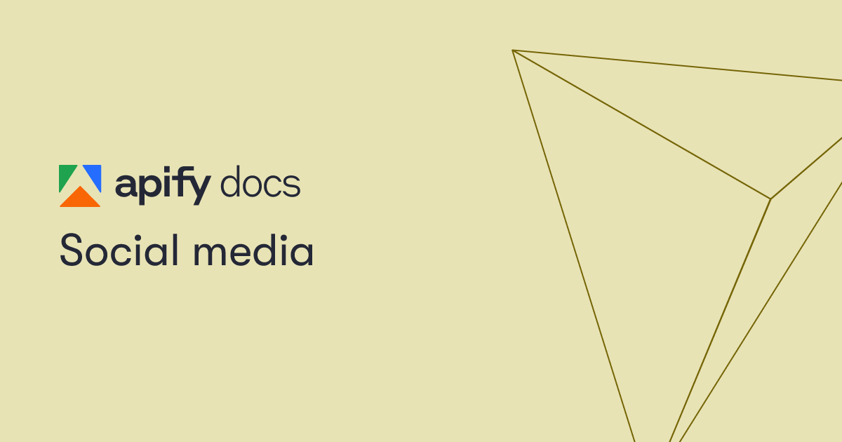 Social media | Academy | Apify Documentation