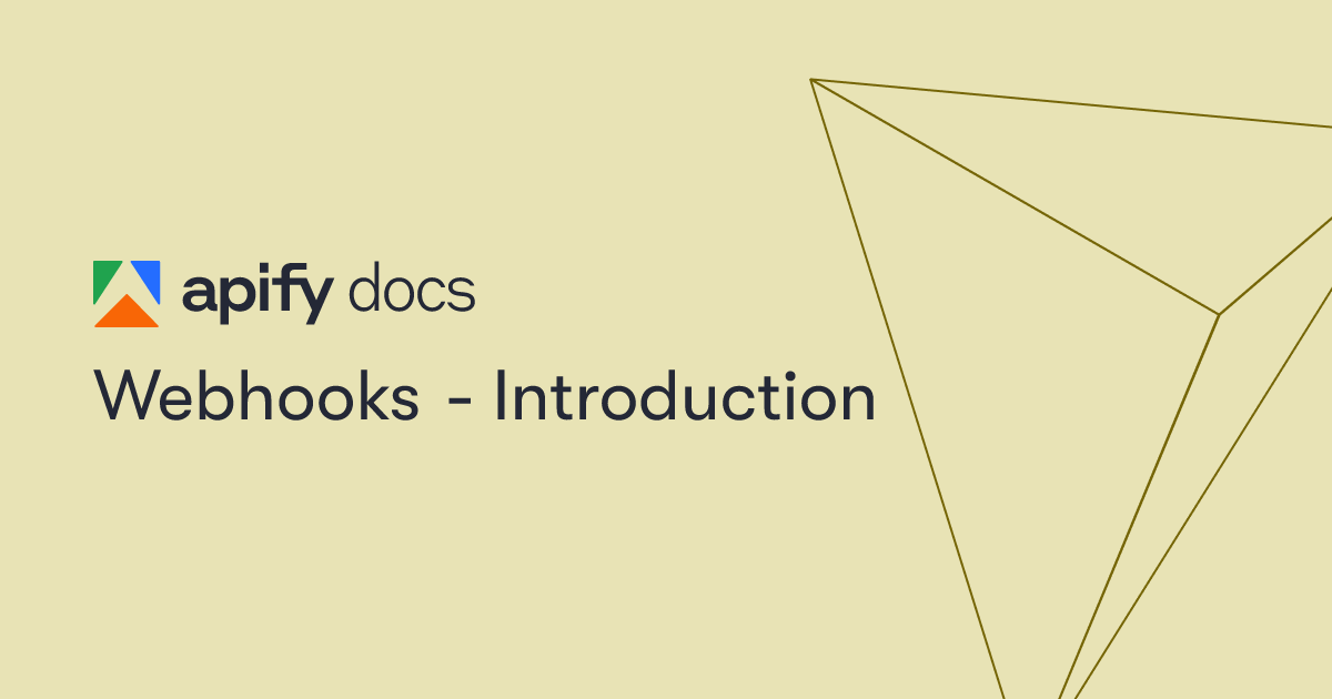 Webhooks - Introduction | Apify Documentation