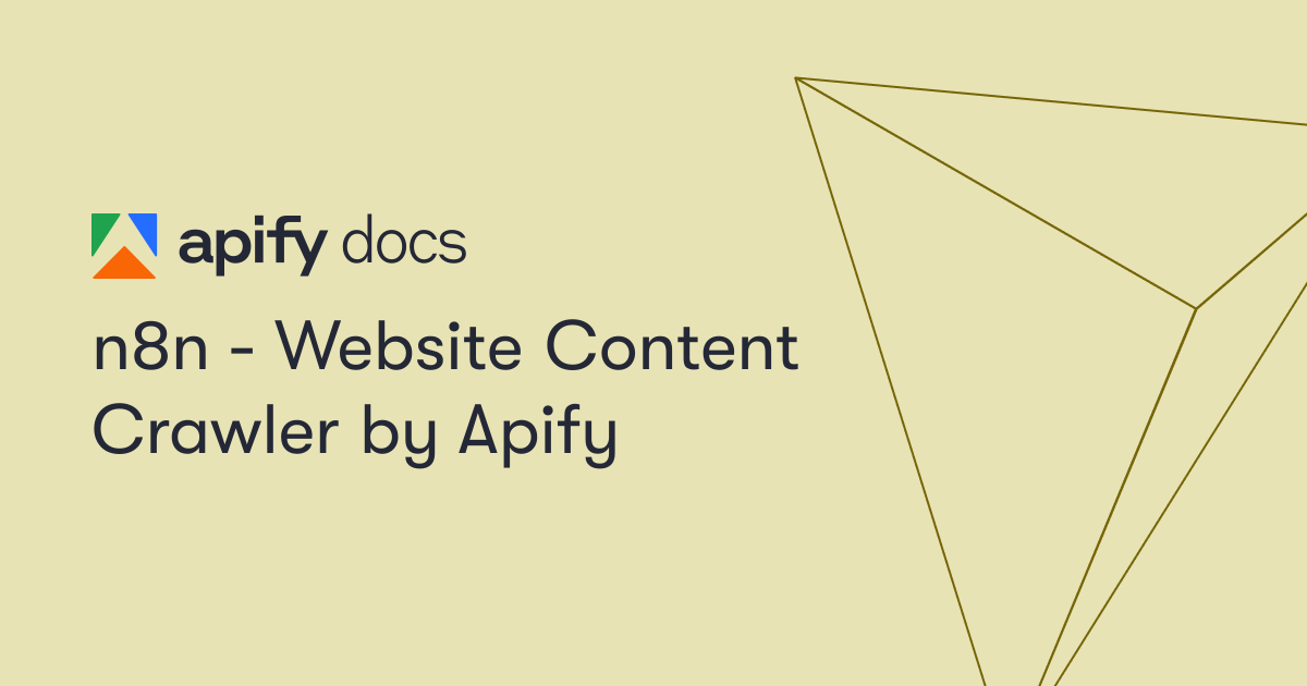 n8n - Website Content Crawler by Apify | Platform | Apify Documentation