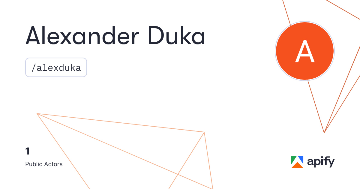 Alexander Duka (alexduka) · Apify