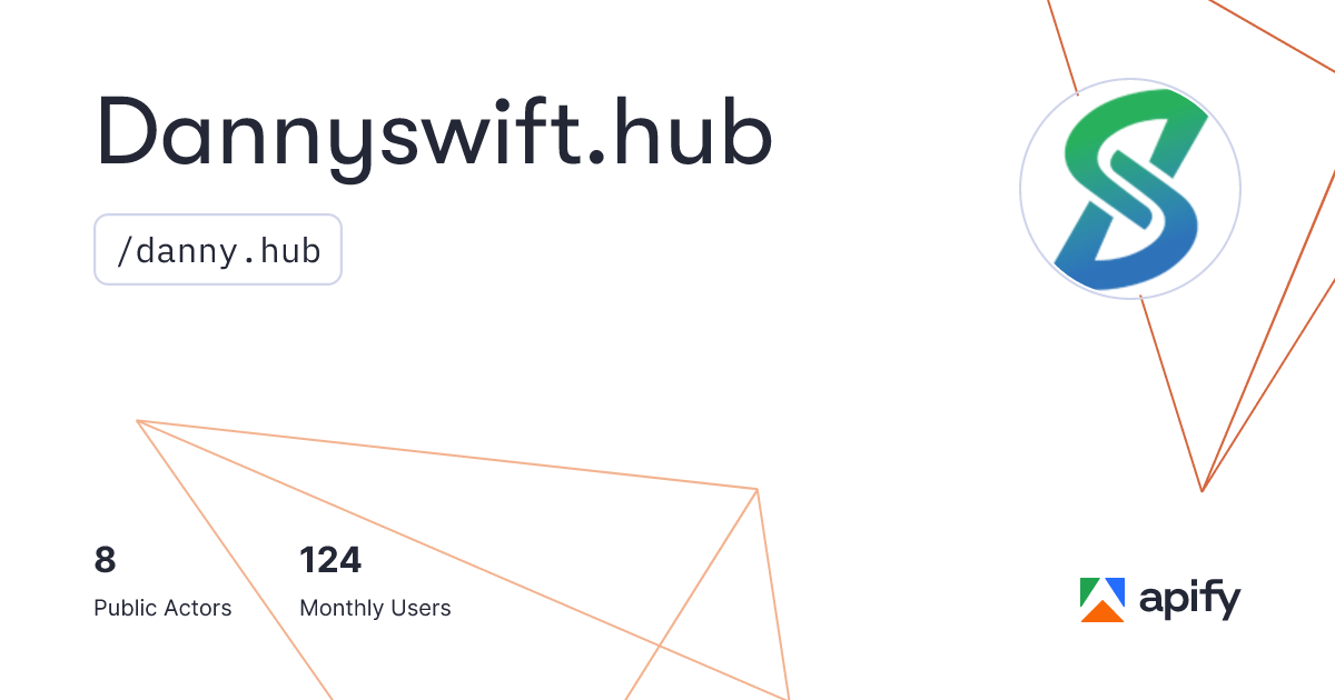 Dannyswift.hub (danny.hub) · Apify