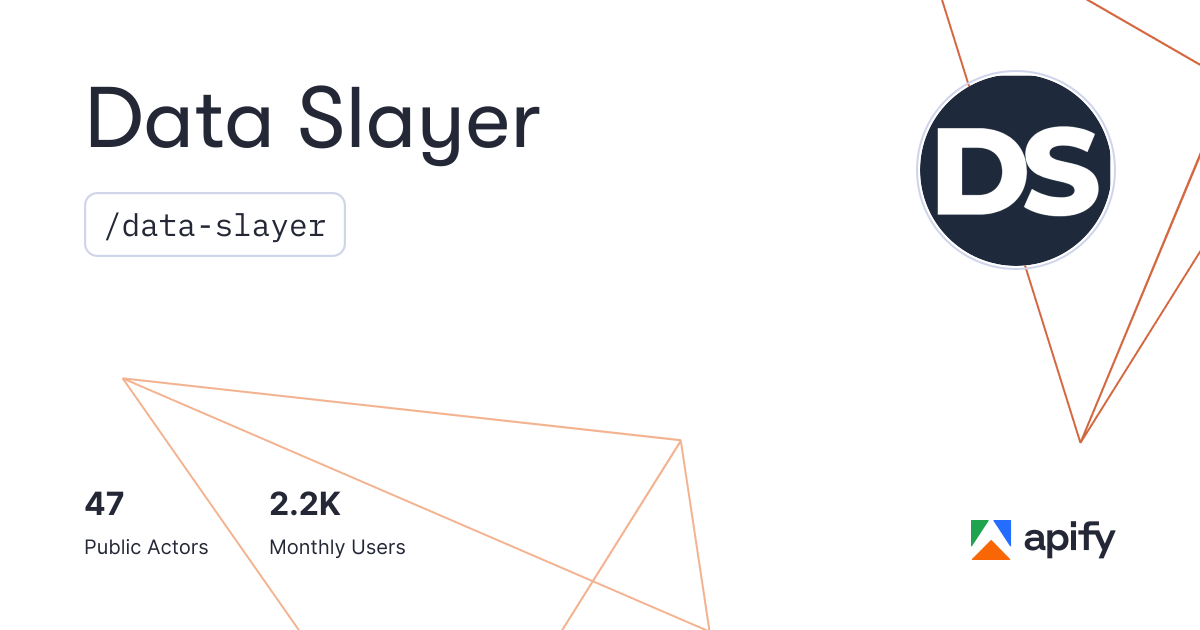 Data Slayer (data-slayer) · Apify