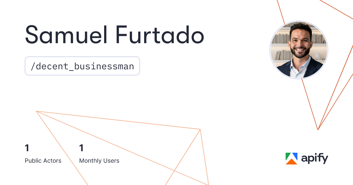 Samuel Furtado (decent_businessman) · Apify
