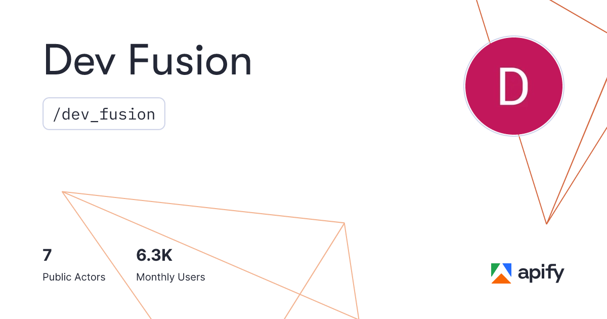 Dev Fusion (dev_fusion) · Apify