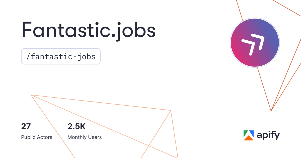 Fantastic.jobs (fantastic-jobs) · Apify