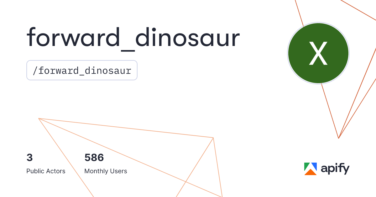 forward_dinosaur (forward_dinosaur) · Apify