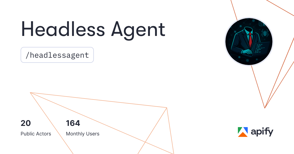 Headless Agent (headlessagent) · Apify