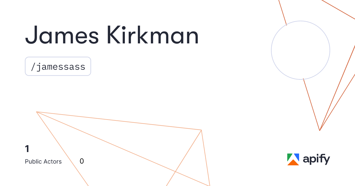 James Kirkman (jamessass) · Apify