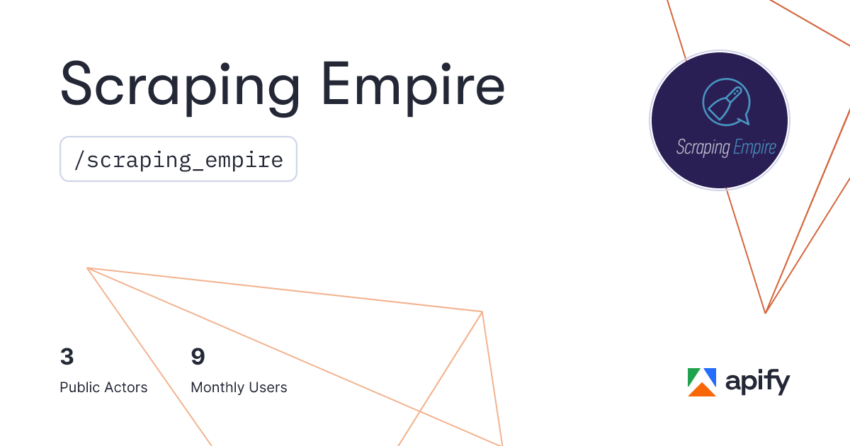 Scraping Empire (scraping_empire) · Apify
