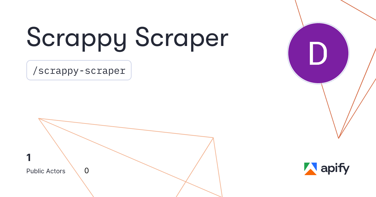 Scrappy Scraper (scrappy-scraper) · Apify