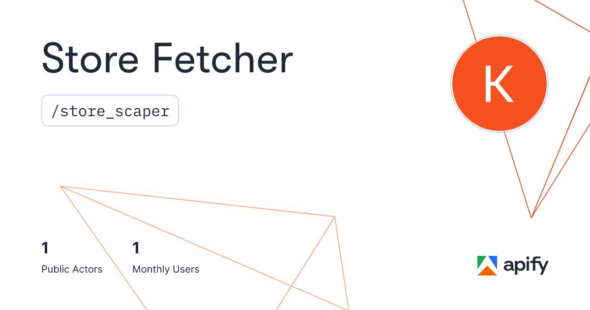 store_scaper (Store Fetcher) · Apify