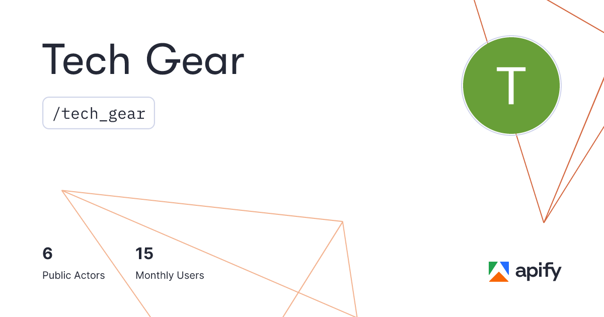 Tech Gear (tech_gear) · Apify