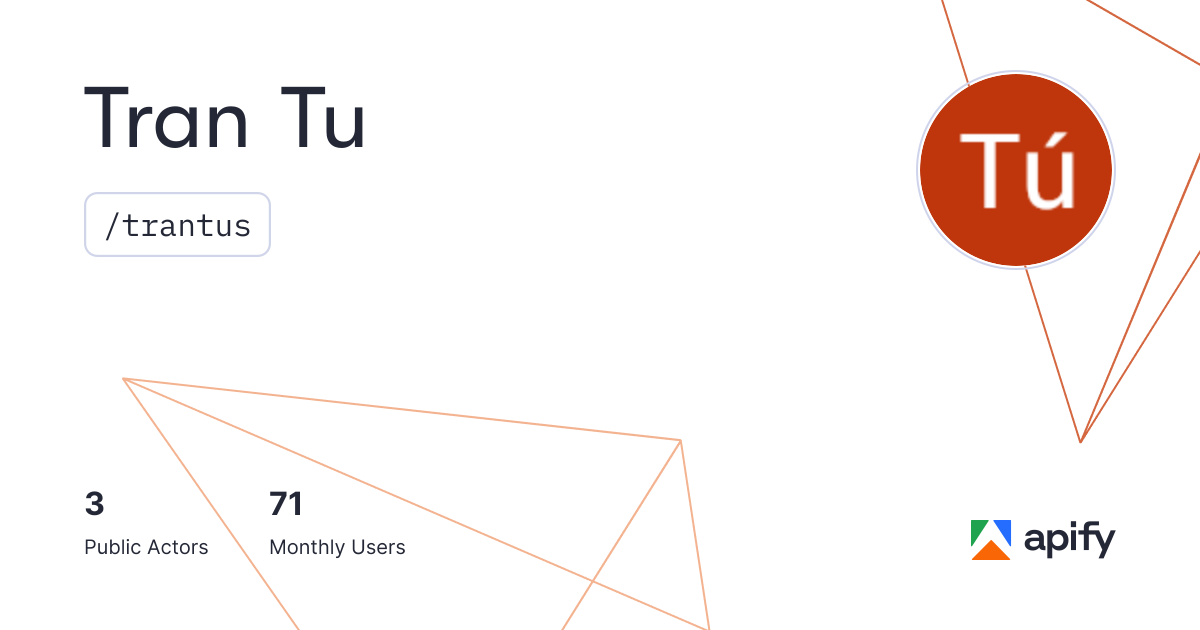 Tran Tu (trantus) · Apify